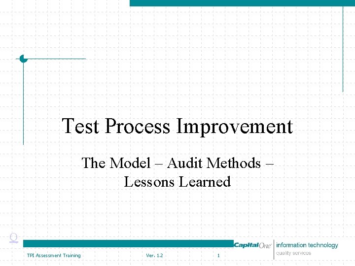 Test Process Improvement The Model Audit Methods Lessons