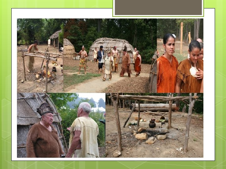 Lesson 6 The Eastern Woodland Indians Southeast Indians