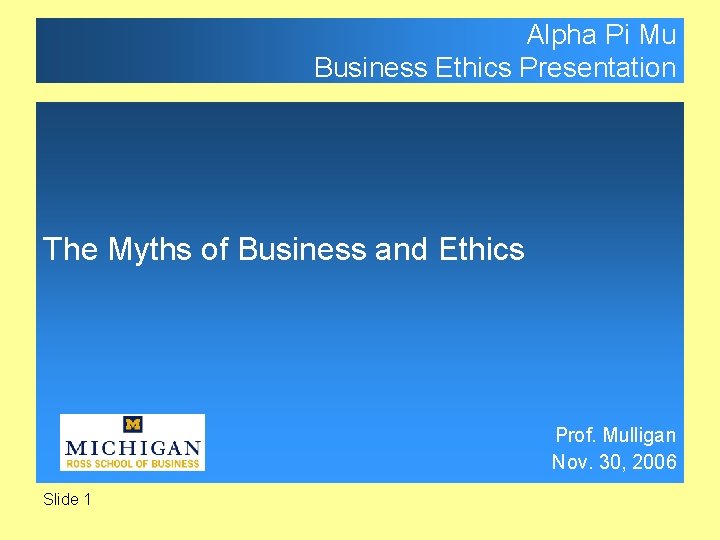 Alpha Pi Mu Business Ethics Presentation The Myths