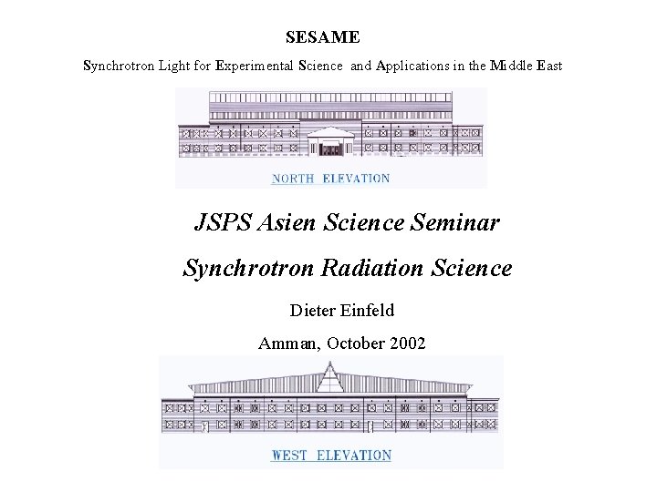 SESAME Synchrotron Light for Experimental Science and Applications