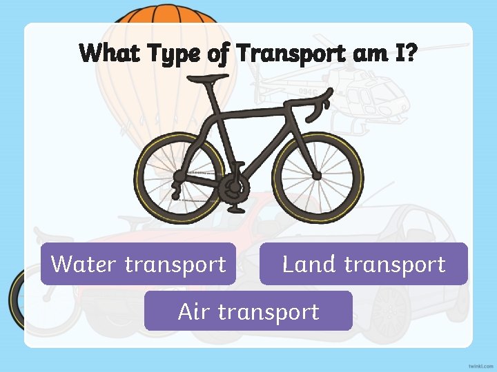 What Type of Transport am I Water transport