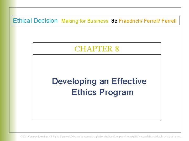 Ethical Decision Making for Business 8 e Fraedrich