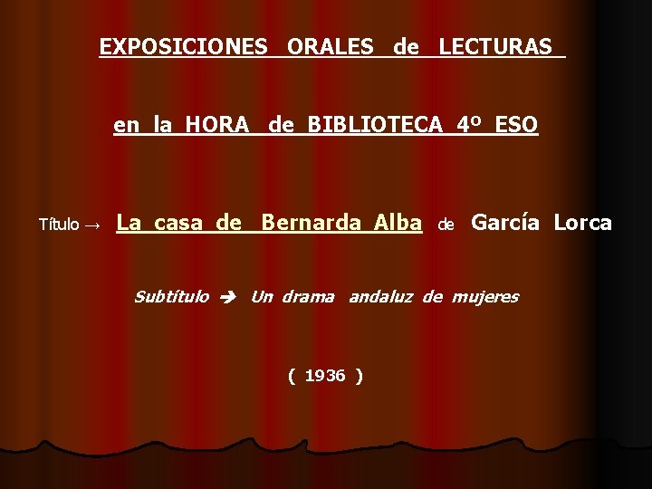 EXPOSICIONES ORALES de LECTURAS en la HORA de