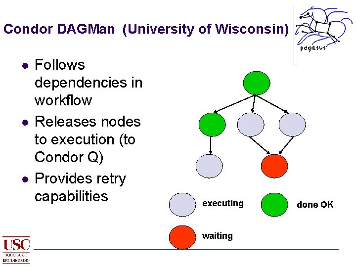 Meeting the Challenges of Managing LargeScale Scientific Workflows
