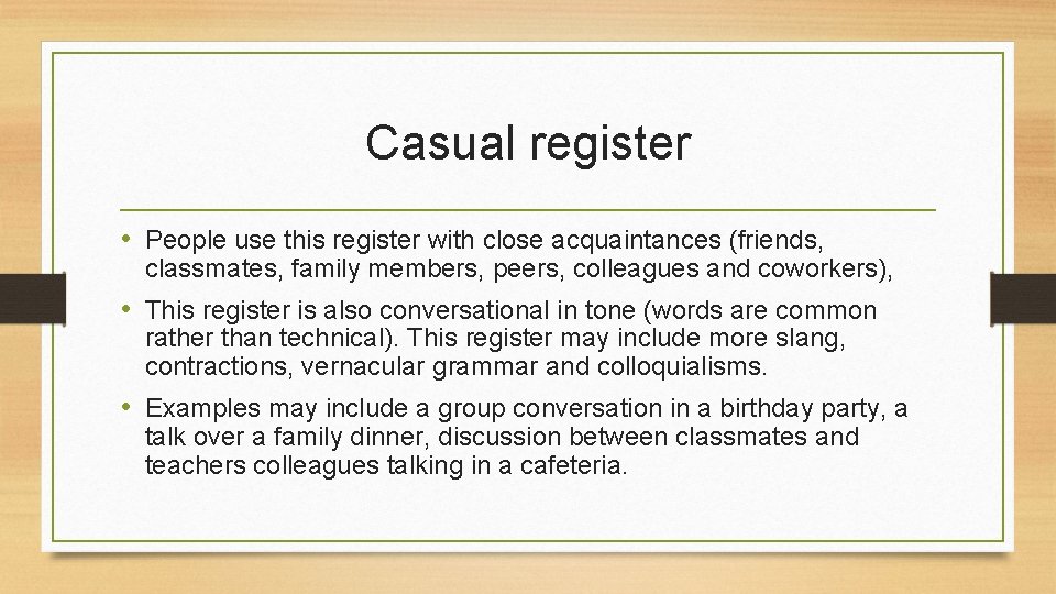 Types of meaning 2 Register and connotations I