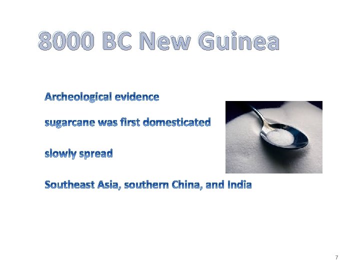 Sugar Historical facts and developments Fatima Ali Kamel