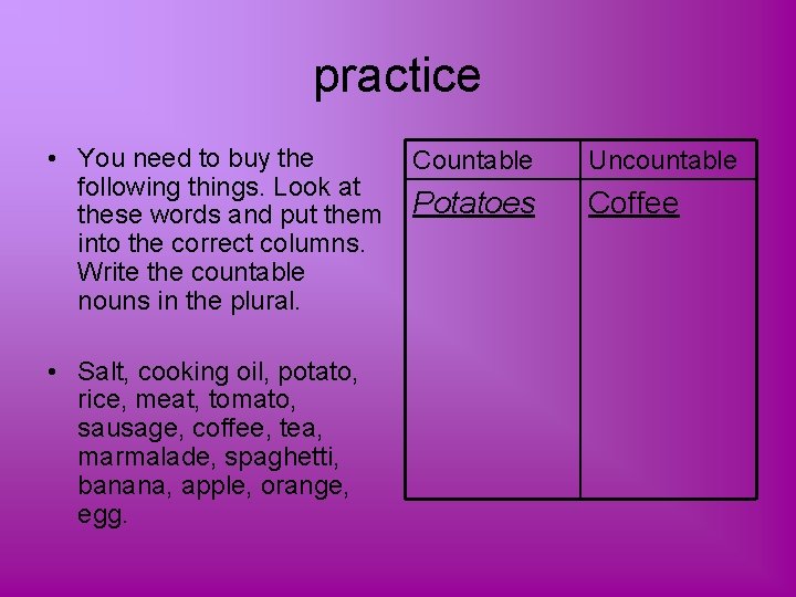 Talking about food Count and uncountable nouns Countable