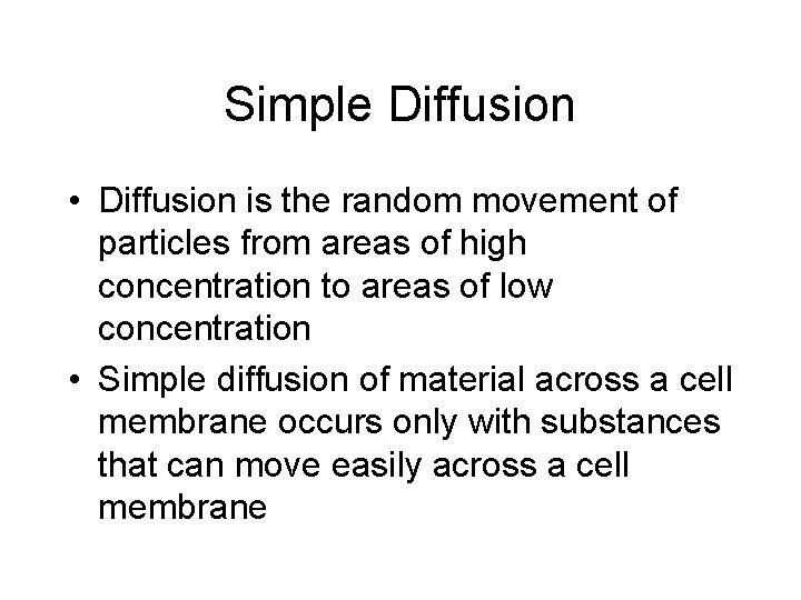 Transport Across a Cell Membrane The makeup of