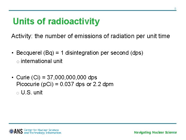 Measuring Radiation Name Title Affiliation Navigating Nuclear Science