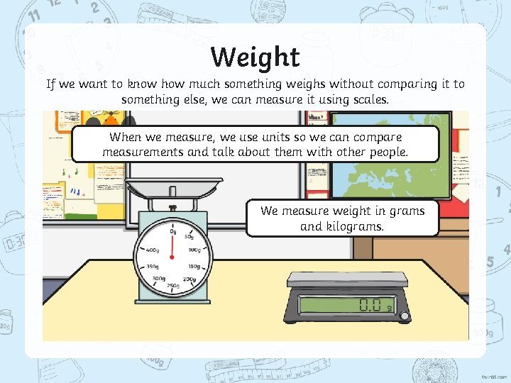Kilograms and Grams To use this powerpoint 1