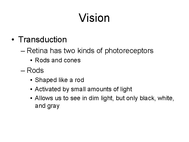 Sensation Sensation The Eye Vision Light waves Visible