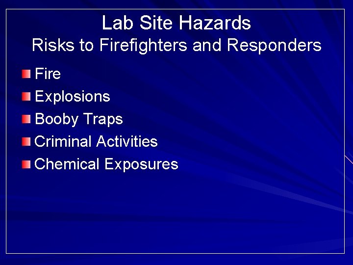 Methamphetamine Labs and Chemical Emergency Response Anchorage Fire