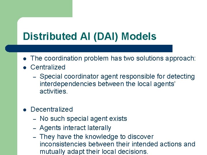 Distributed Models for Decision Support Jose Cuena Sascha