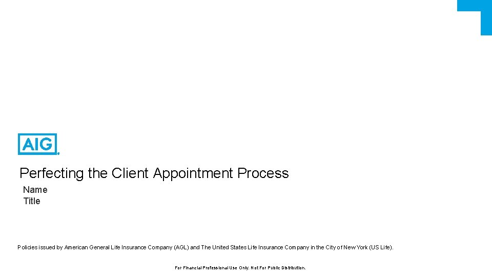 Perfecting the Client Appointment Process Name Title Policies