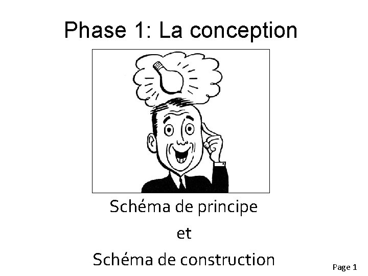 Phase 1 La conception Schma de principe et