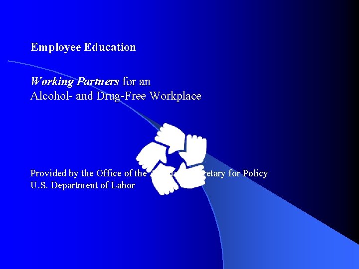 Employee Education Working Partners for an Alcohol and