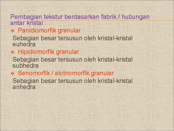 BATUAN BEKU BATUAN BEKU Terbentuk karena proses pendinginan