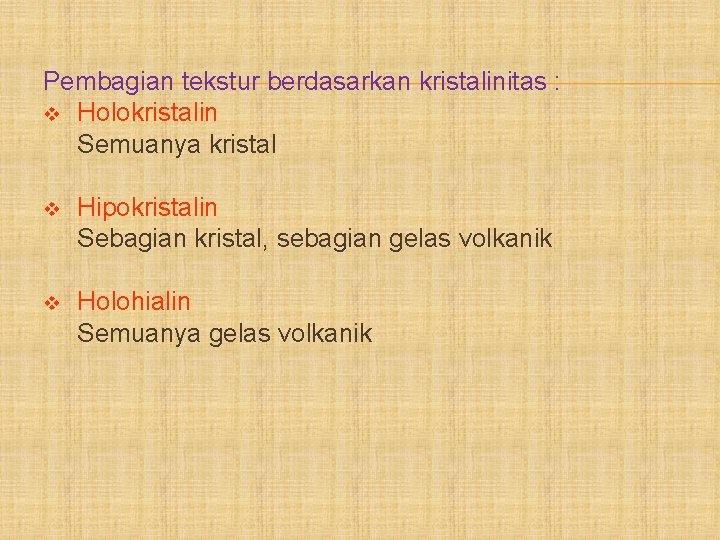 BATUAN BEKU BATUAN BEKU Terbentuk karena proses pendinginan