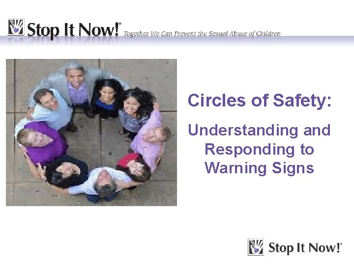 Circles of Safety Understanding and Responding to Warning