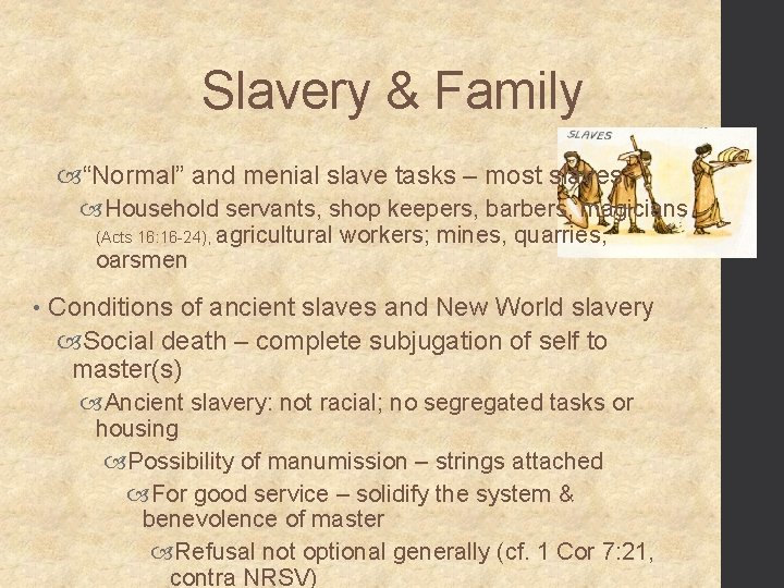 BBL 450 New Testament Backgrounds CLASS V Slavery