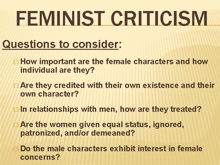 Literary Theories CRITICAL METHODS OF ANALYZING LITERATURE AN