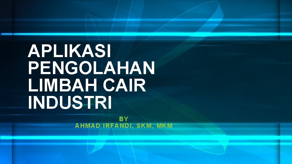 APLIKASI PENGOLAHAN LIMBAH CAIR INDUSTRI BY AHMAD IRFANDI