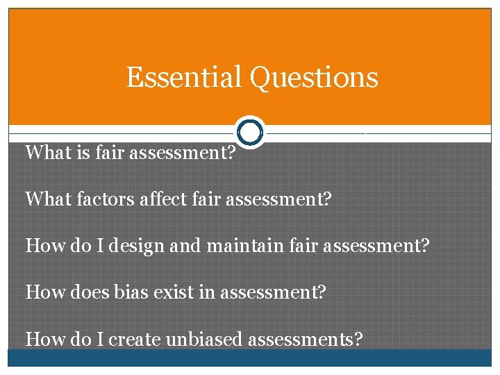 Fair Assessment Maggie Bradford Jessie Dutcher Essential Questions
