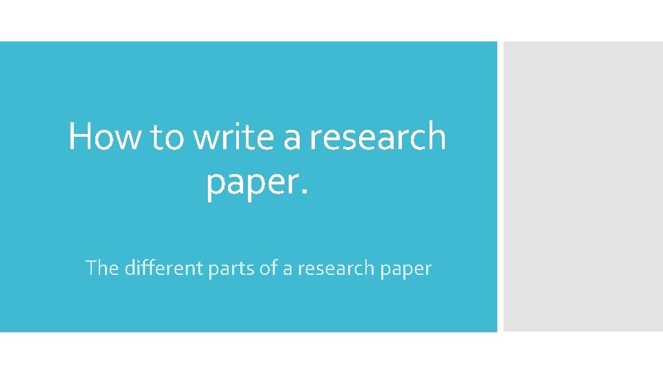 How to write a research paper The different