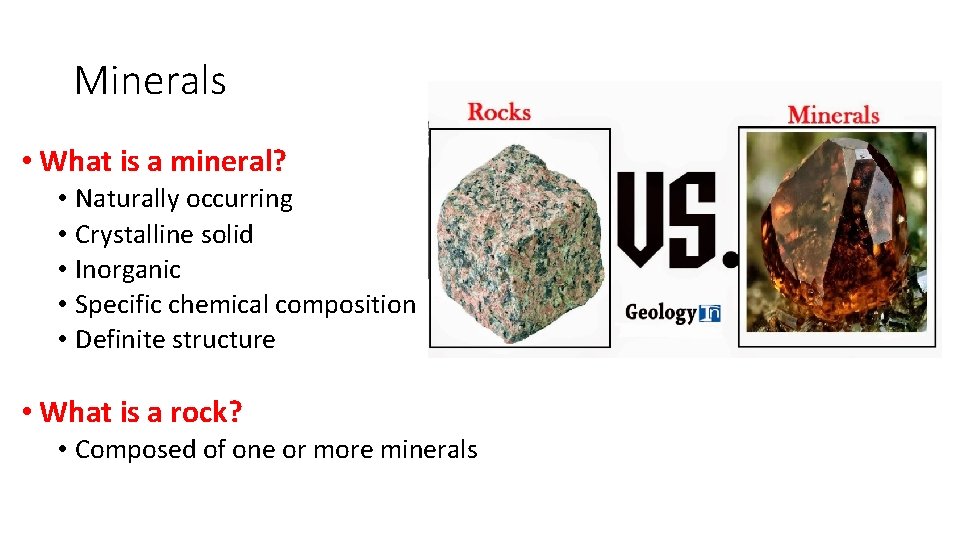 Minerals Minerals What is a mineral Naturally occurring