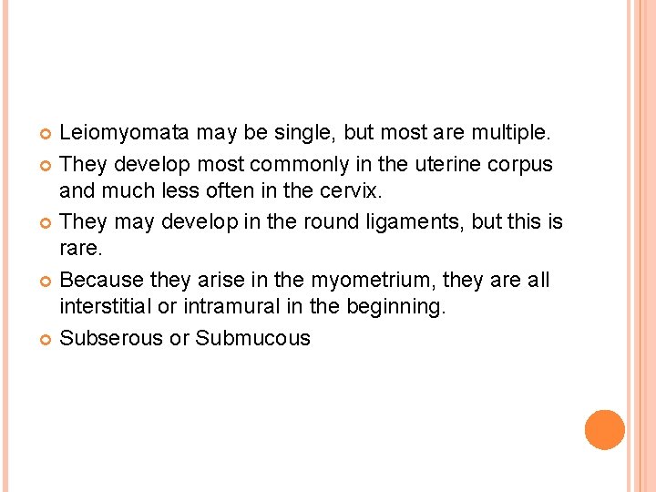 LEIOMYOMATA UTERI AND MYOMECTOMY ETIOLOGY PATHOLOGY AND GROWTH