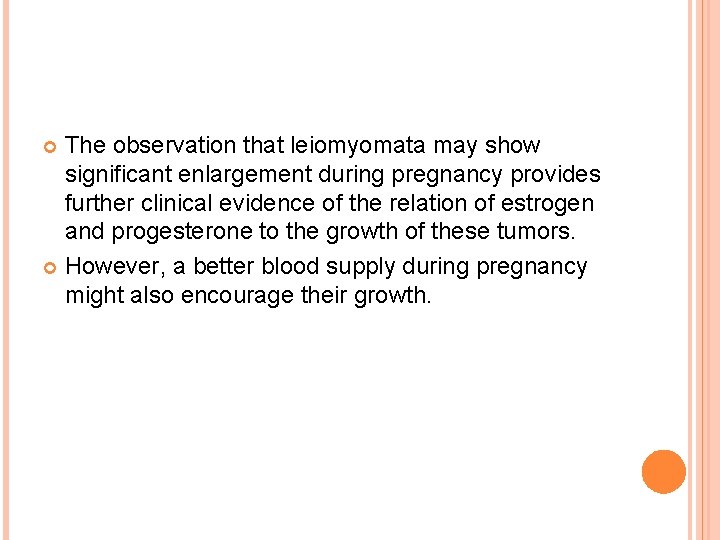 LEIOMYOMATA UTERI AND MYOMECTOMY ETIOLOGY PATHOLOGY AND GROWTH