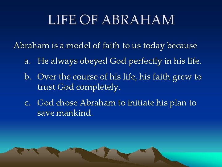LIFE OF ABRAHAM The Friend of God Lesson