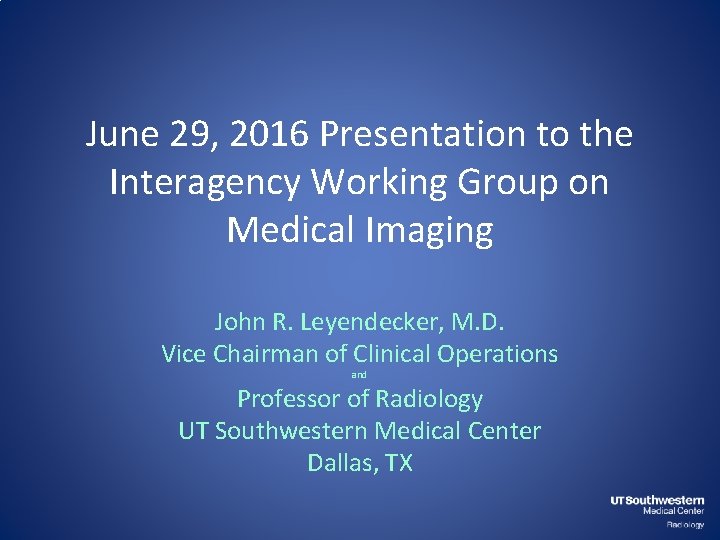 June 29 2016 Presentation to the Interagency Working