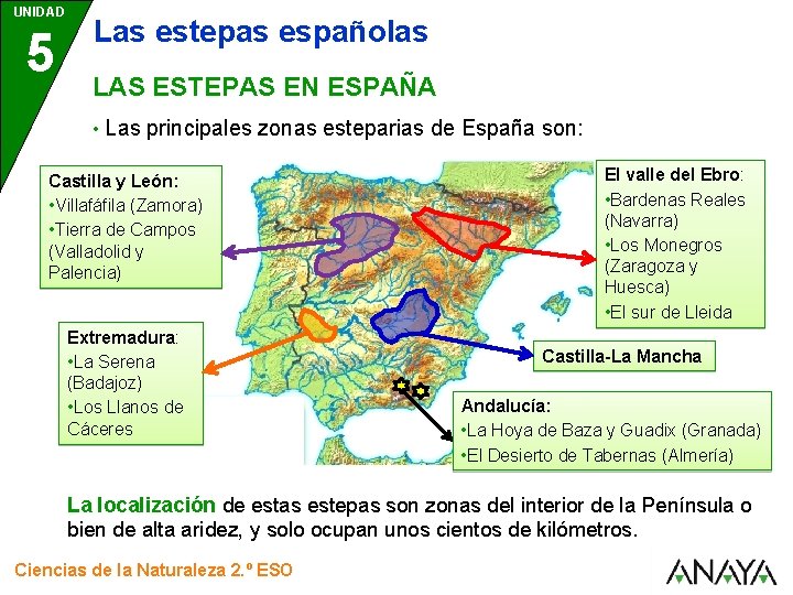 UNIDAD 5 Los ecosistemas LAS ESTEPAS ESPAOLAS Ciencias