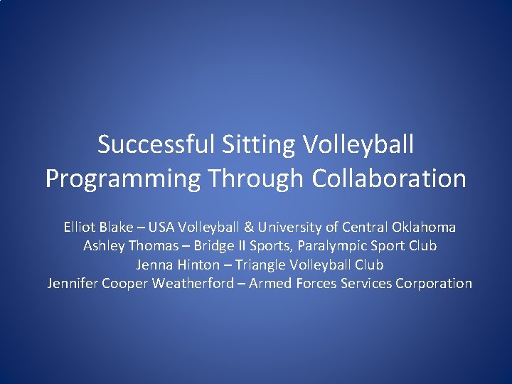 Successful Sitting Volleyball Programming Through Collaboration Elliot ...