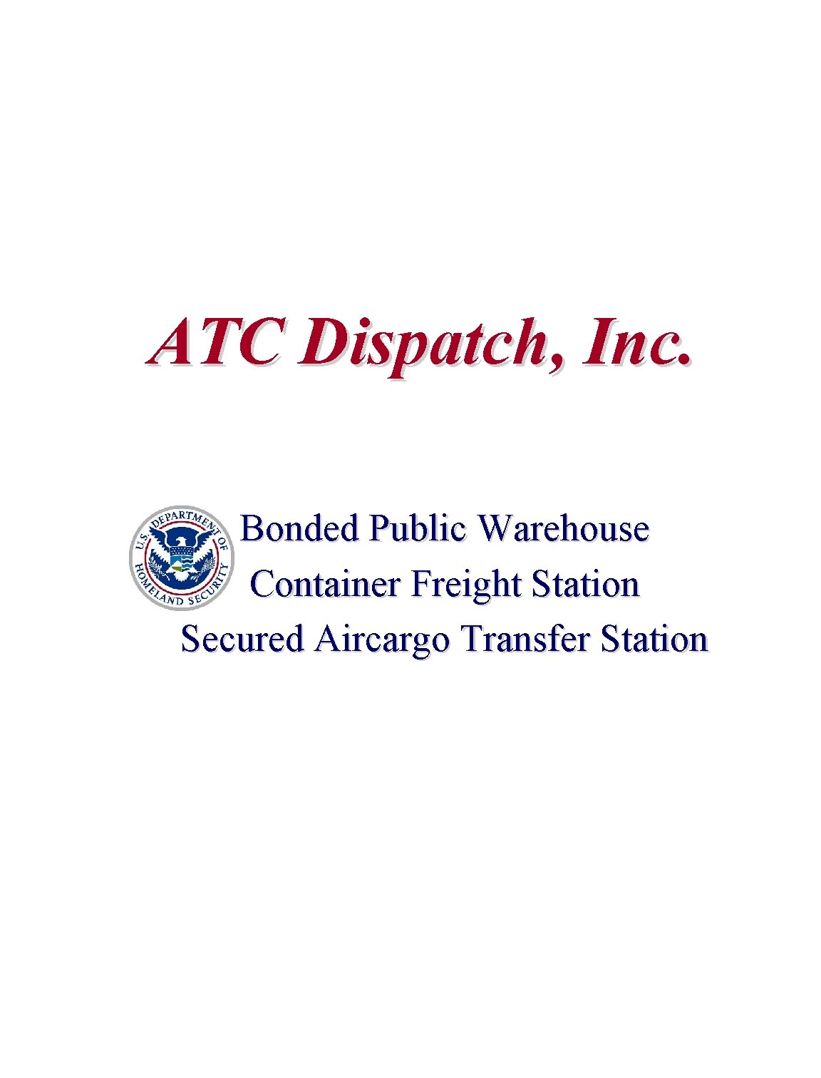 ATC Dispatch Inc Bonded Public Warehouse Container Freight