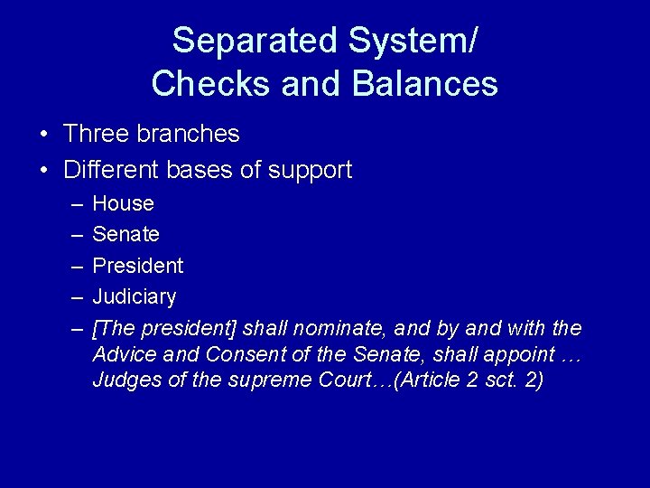 The American Constitutional System Observations 3 elements of