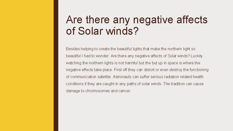 WHAT IS SOLAR WIND AND HOW DOES IT