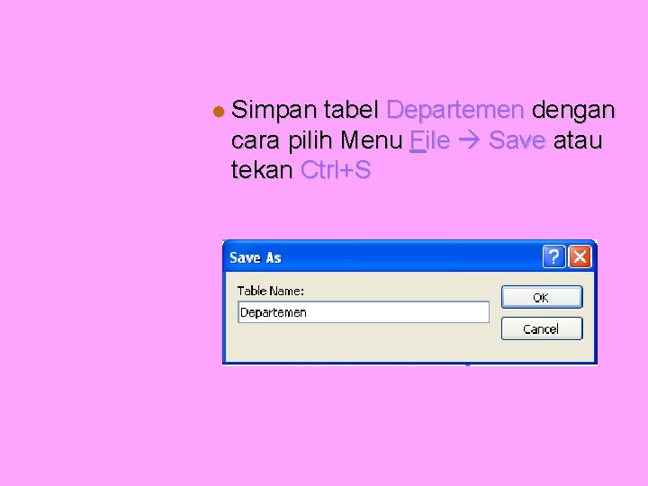 Praktikum 6 PERANGKAT LUNAK APLIKASI BASIS DATA Microsoft