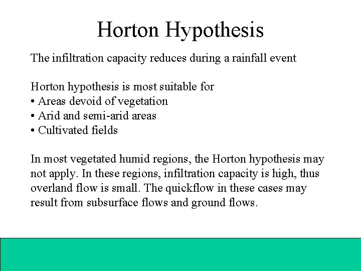 Lecture 22 Runoff 2 Eventbased Hydrographs Hortonian hypothesis