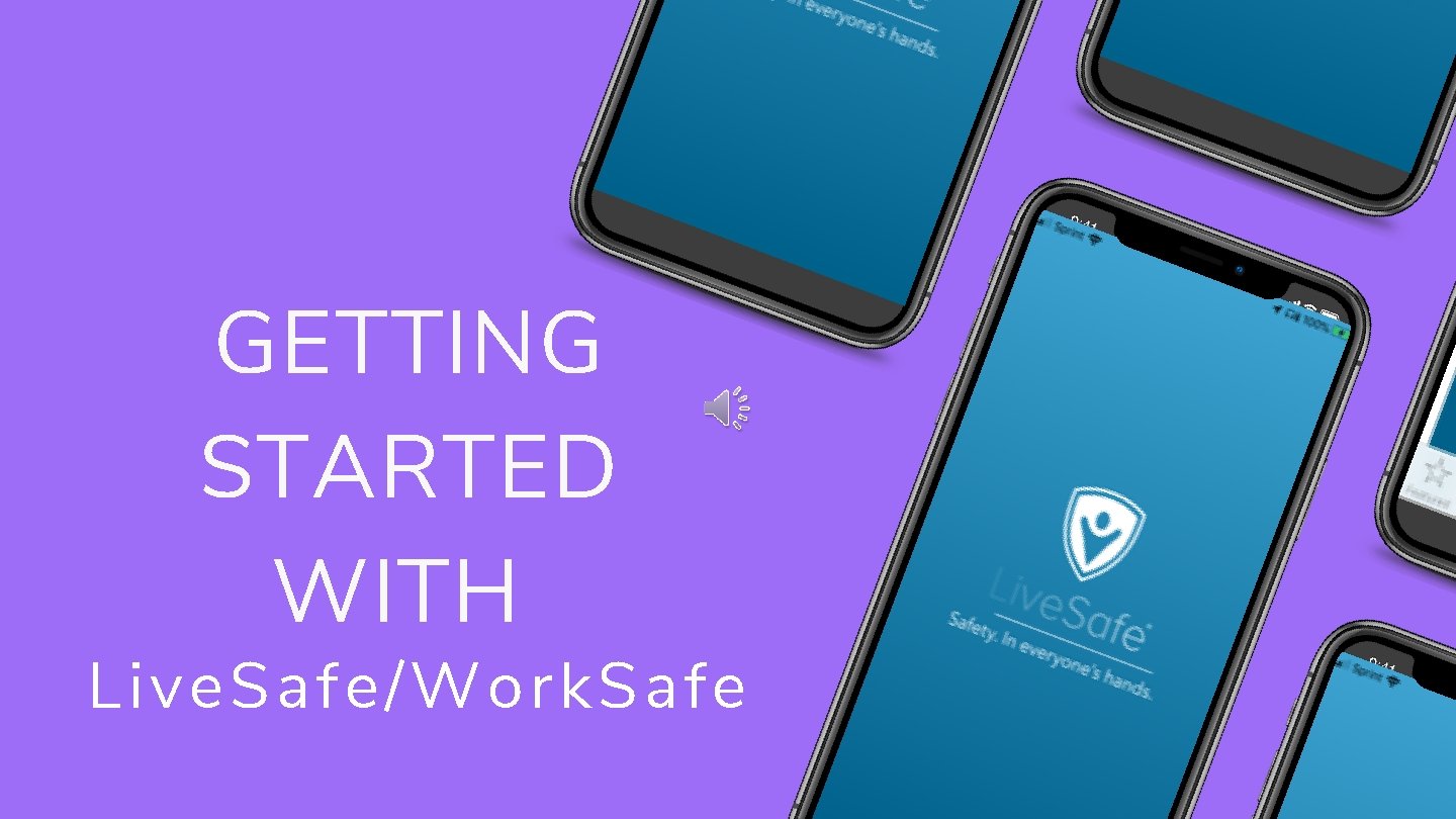 GETTING STARTED WITH Live SafeWork Safe WHAT IS