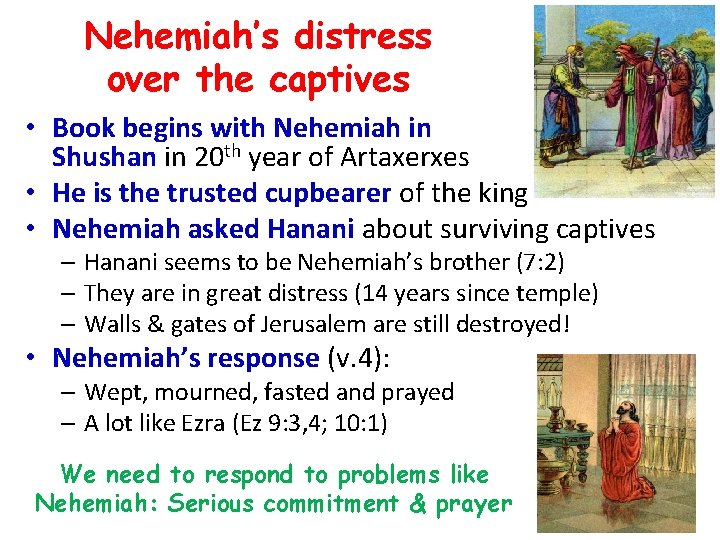 Nehemiah the Motivator Esthers Obedience To the king