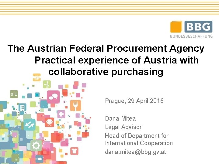 The Austrian Federal Procurement Agency Practical experience of