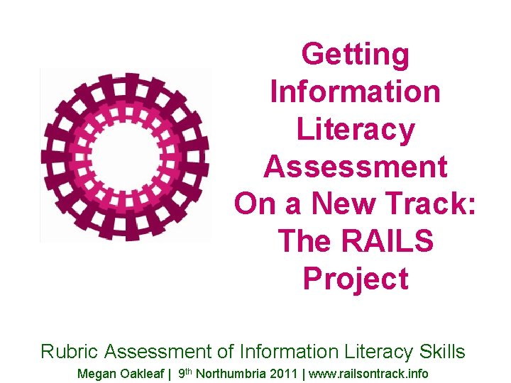 Getting Information Literacy Assessment On a New Track