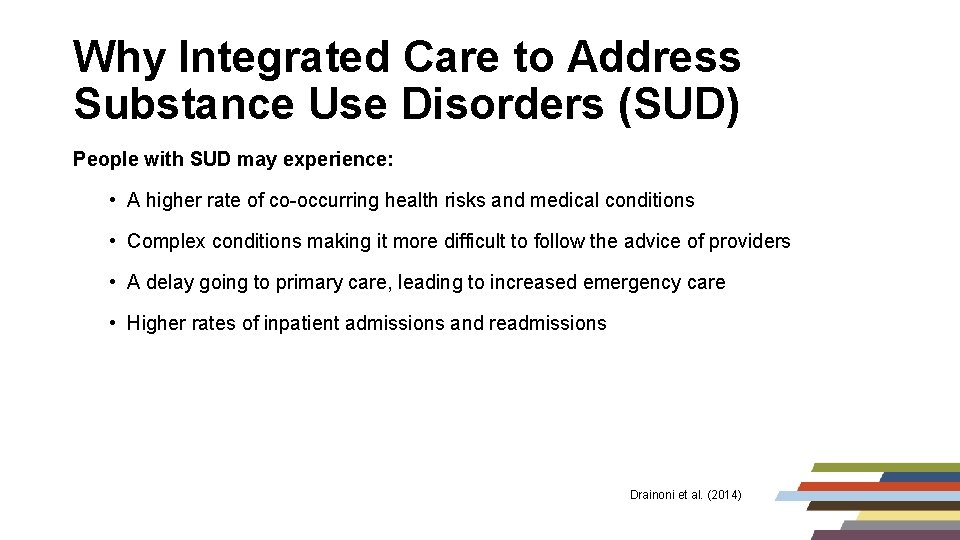 Integrated Care and Substance Use Disorders SUDs Prepared