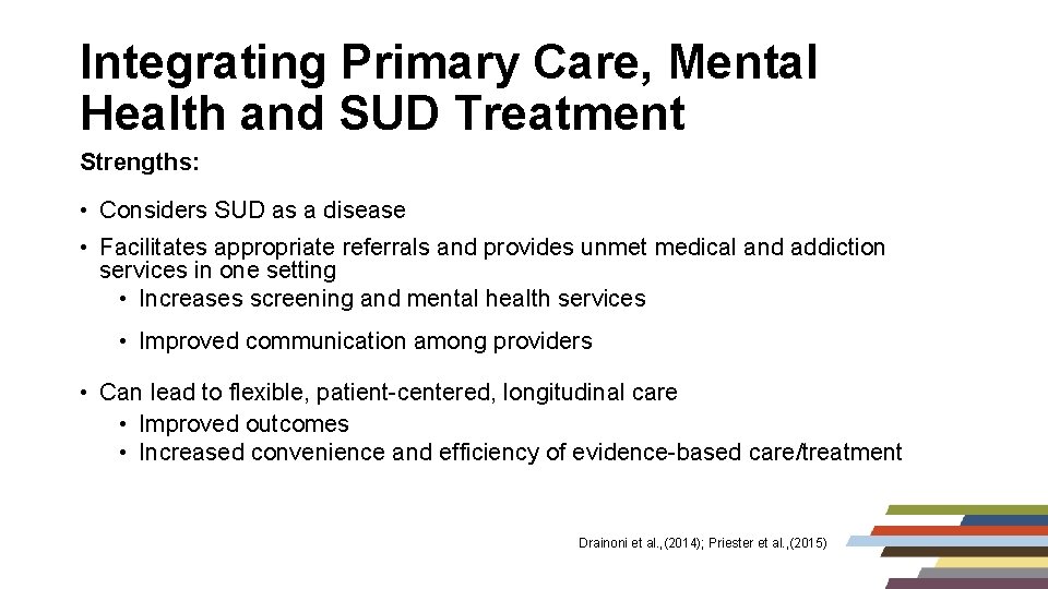 Integrated Care and Substance Use Disorders SUDs Prepared
