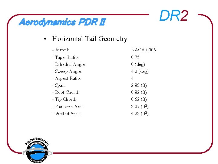 Aerodynamic PDR II DR 2 Aerodynamic Preliminary Design