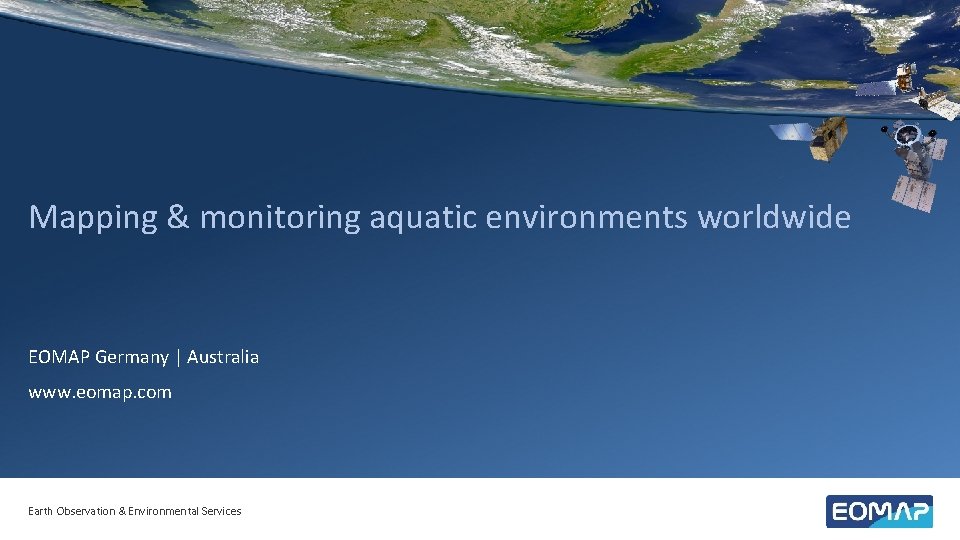 Mapping monitoring aquatic environments worldwide EOMAP Germany Australia
