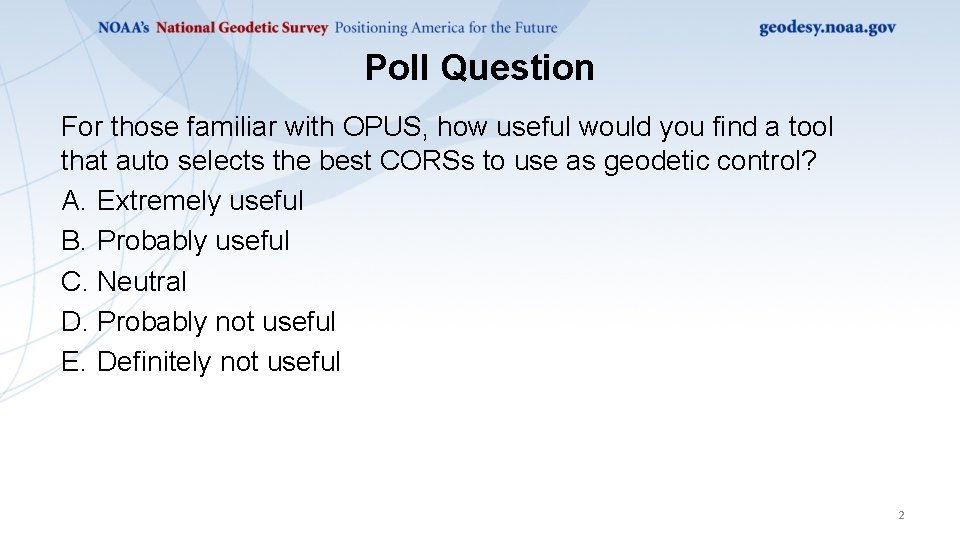 Online Positioning User Service OPUS Part 2 NGS