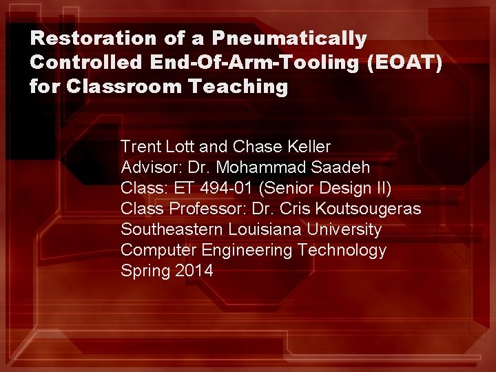 Restoration of a Pneumatically Controlled EndOfArmTooling EOAT for